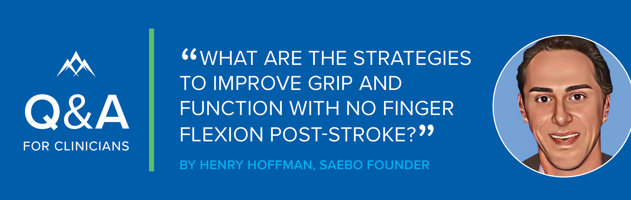 Strategies to Improve Grip with No Finger Flexion Post-Stroke – Saebo