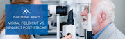 Visual Field Cut vs Neglect After Stroke: Diagnosis, Rehab, and Functi ...